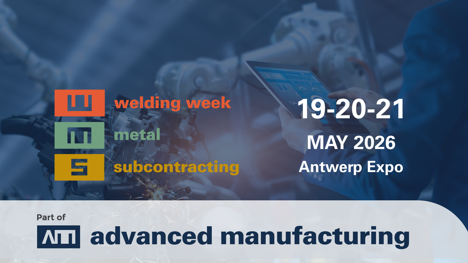 Welding Week, Metal & Subcontracting: update uit de Benelux-metaalsector